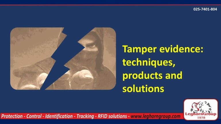 Tamper evidence: techniques, products and solutions - LeghornGroup